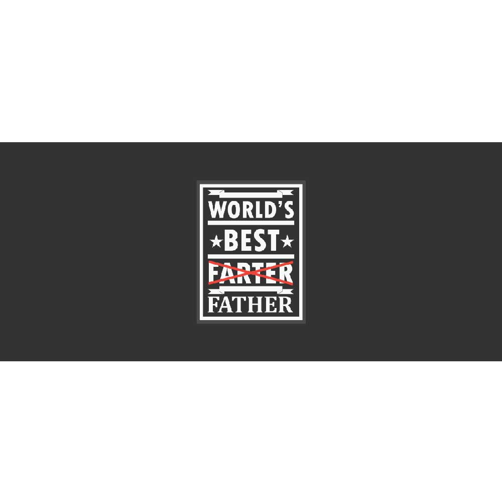 WORLD BEST FARTER-FATHER – TUDIWRAP